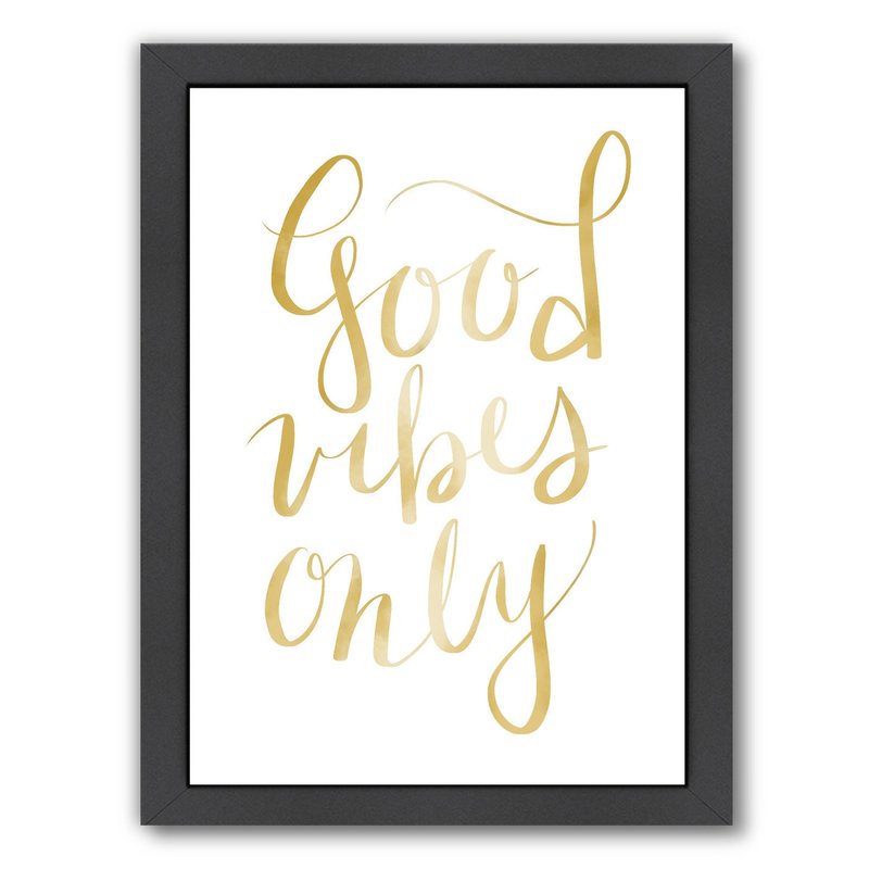 'Gold Good Vibes' Textual Art- Black Frame - Wayfair | Havenly
